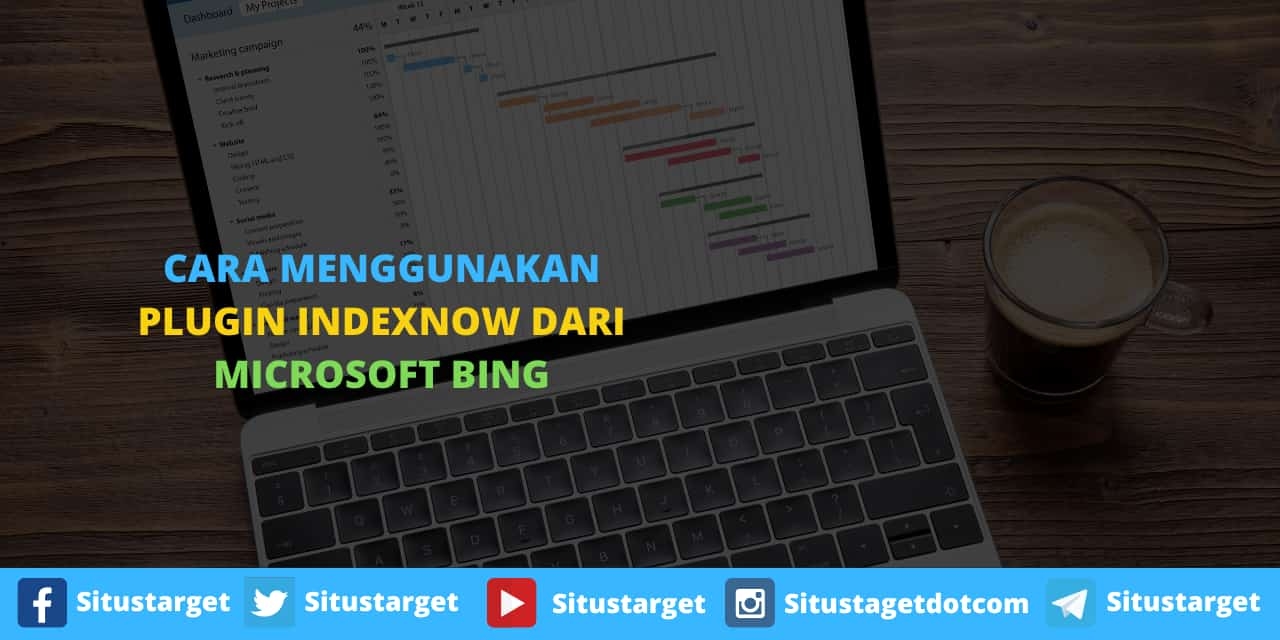 Cara Menggunakan Plugin IndexNow Dari Microsoft Bing • Blog Situstarget