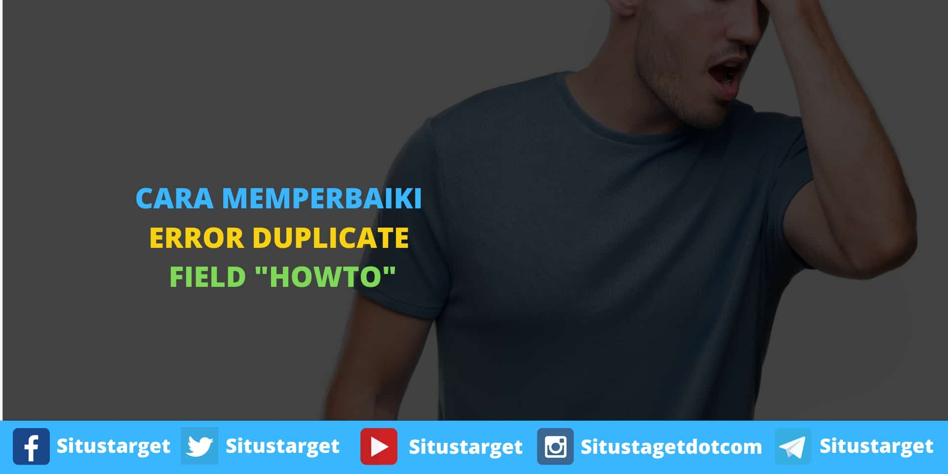 Cara Memperbaiki Error Duplicate Field "HowTo" • Blog Situstarget